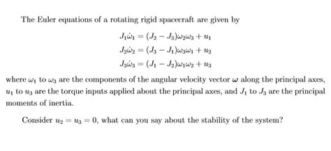 Solved The Euler Equations Of A Rotating Rigid Spacecraft