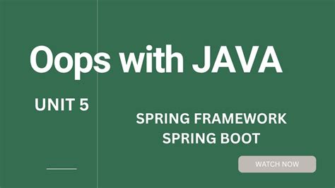 Object Oriented Programming With Java Unit 5 Spring Framework