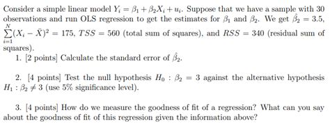Solved Consider A Simple Linear Model Yiβ1β2xiui Suppose