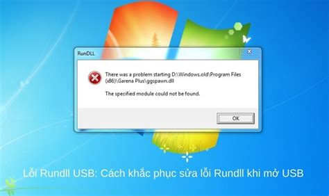 Lỗi Rundll USB Cách khắc phục sửa lỗi Rundll khi mở USB