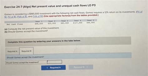 Solved Exercise 24 7 Algo Net Present Value And Unequal Chegg Com