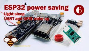 ESP32 Practical Power Saving Wake Up From Light Sleep Via UART And GPIO 6 Renzo Mischianti