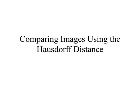 ppt chamfer matching and hausdorff distance powerpoint presentation