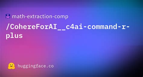 Math Extraction Comp CohereForAI C4ai Command R Plus Datasets At
