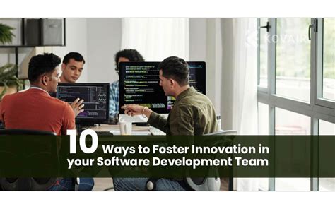 how to foster innovation in your software development team nasscom