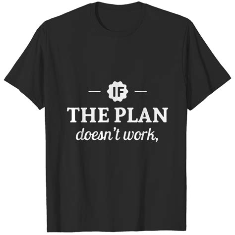 If The Plane Doesn T Work T Shirt Sold By Ian Mason SKU 8113179 30