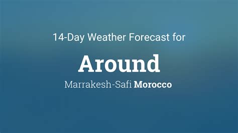 Around Morocco 14 Day Weather Forecast
