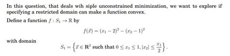 solved in this question that deals wih siple unconstrained