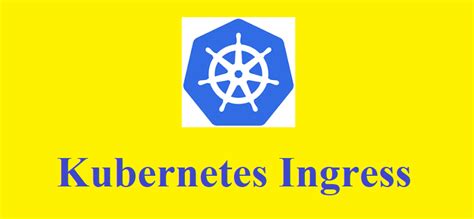 chap 06 unlocking the power of kubernetes ingress streamlining