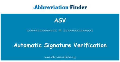 ASV Definition Automatic Signature Verification Abbreviation Finder