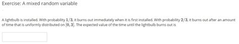 Solved Exercise A Mixed Random Variable A Lightbulb Is
