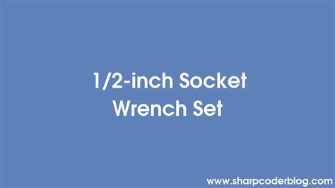 12 Inch Socket Wrench Set Sharp Coder Blog