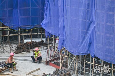 地盤工人稱暑熱警告下未獲安排建議休息時間 建造商會稱指引不可行 1052 20230601 港聞 即時新聞 明報新聞網