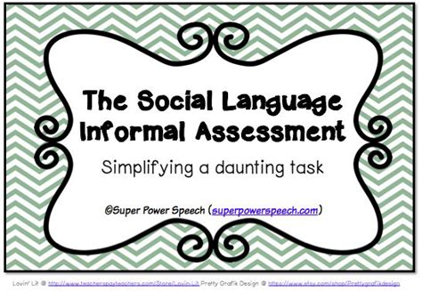 The Social Language Informal Assessment Super Power Speech Speech