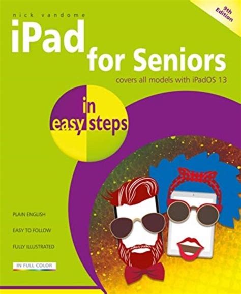 IPad For Seniors In Easy Steps Covers All IPads With IPadOS 13