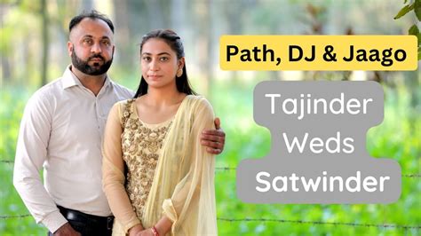 Path Dj And Jaago Tajinder Singh Weds Satwinder Kaur Dinesh Studio