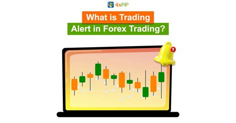 What Is Trading Alert In Forex Trading