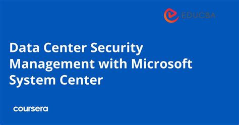 Data Center Security Management With Microsoft System Center Coursera