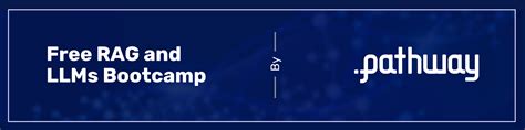 Bootcamp Registration Realtime LLM RAG Apps Pathway
