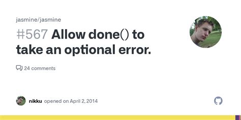 Allow Done To Take An Optional Error Issue Jasmine Jasmine