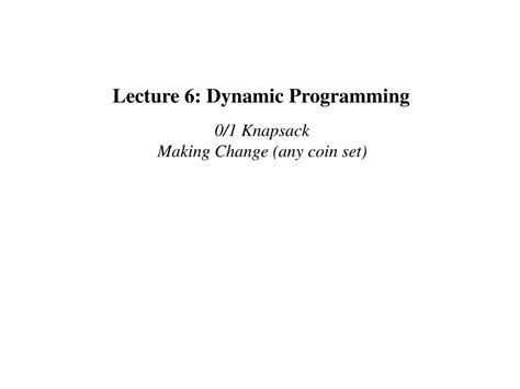 Ppt Lecture 6 Dynamic Programming Powerpoint Presentation Free