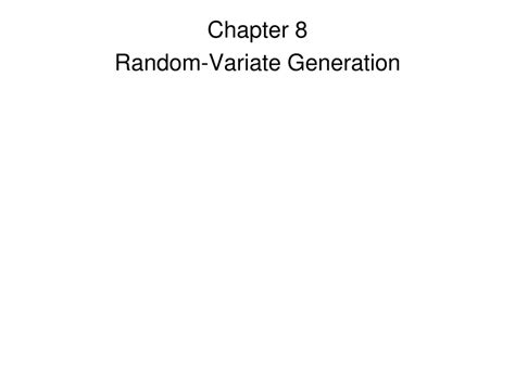 Ppt Random Variate Generation Techniques For Various Distributions In