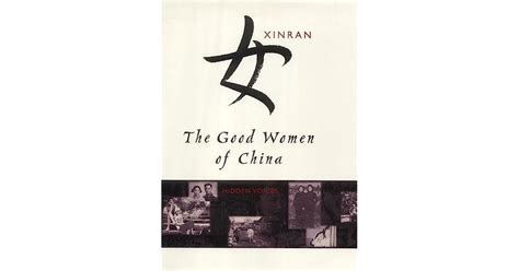 The Good Women Of China Hidden Voices By Xinran