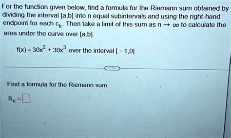 Solved For The Function Given Below Find A Formula For The Riemann
