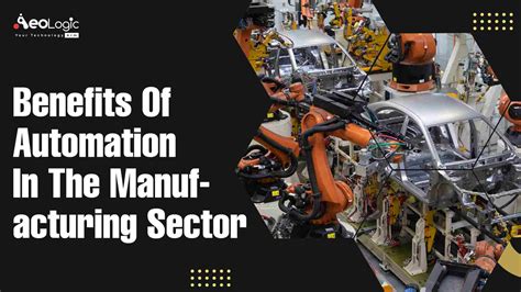 Benefits Of Automation In The Manufacturing Sector