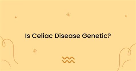 Is Celiac Disease Genetic Joseph Gluten Free