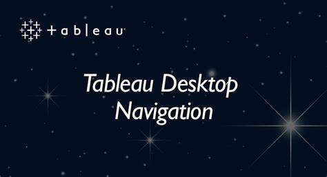 Navigation Features In Tableau Desktop Tableau Decision Foundry