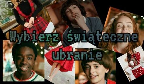Wybierz świąteczne ubranie a ja powiem ci z kim ze Stranger Things