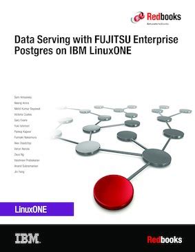Data Serving With FUJITSU Enterprise Postgres On IBM LinuxONE
