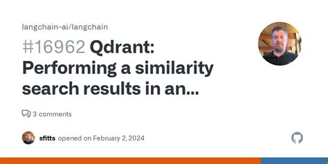 Qdrant Performing A Similarity Search Results In An Attributeerror · Issue 16962 · Langchain