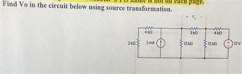 Solved Find V0 In The Circuit Below Using Source