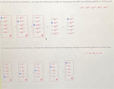 Solved a) Assuming standard conditions, arrange the | Chegg.com