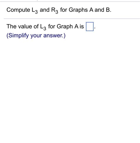 solved compute l3 and r3 for graphs a and b the value of l3