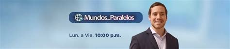 Mundos Paralelos Programa Completo 101023 Bloque 1 Canal N