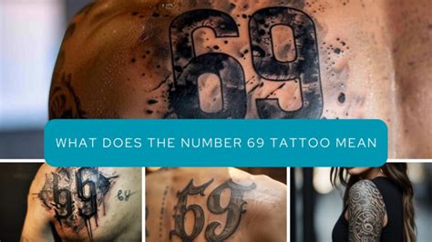 What Does The Number 69 Tattoo Mean Symbolism And Significance