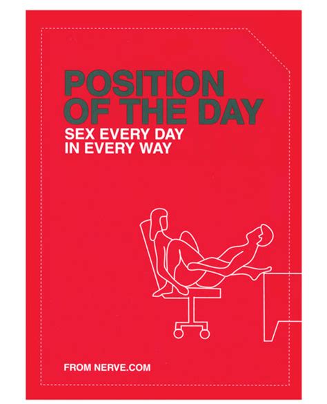 Position Of The Day Sex Every Day In Every Way Book Nefarious By Design