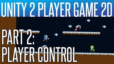 unity 2 player game tutorial 2 player control youtube