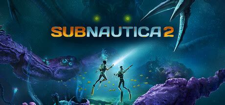 Subnautica 2 On Steam
