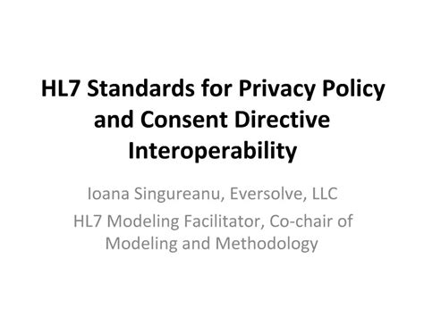 Ppt Hl7 Standards For Privacy Policy And Consent Directive