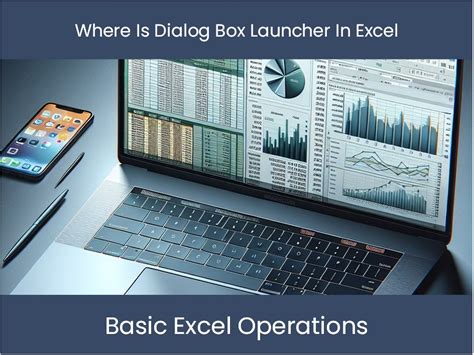 Excel Tutorial Where Is Dialog Box Launcher In Excel
