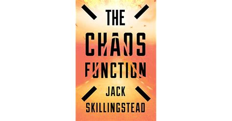 The Chaos Function By Jack Skillingstead