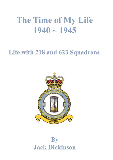 The Time Of My Life Life With 218 And 623 Squadrons Jack Dickinson