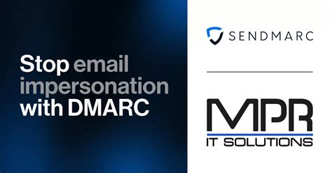 We Are Partnering With Mpr It Solutions Sendmarc