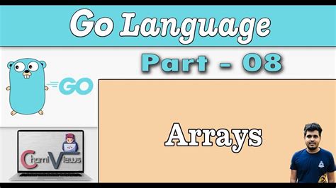 Learn Go Programming From Scratch Part 08 Arrays Rgolang