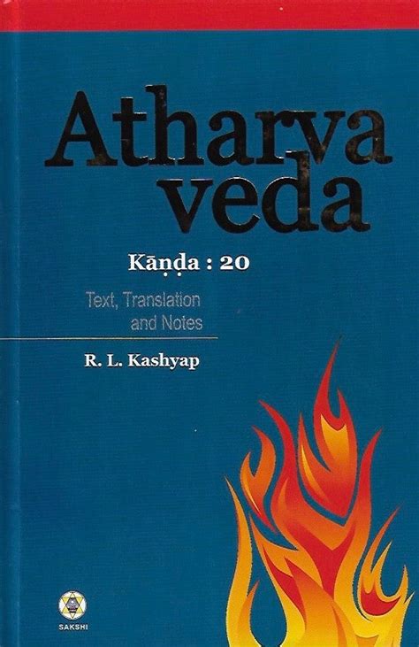 Atharva Veda Volume 6 Kanda 20 Sakshi Trust Bangalore
