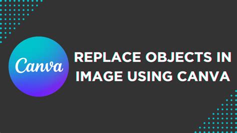 How To Replace Objects In Image Using Canva Pttrns